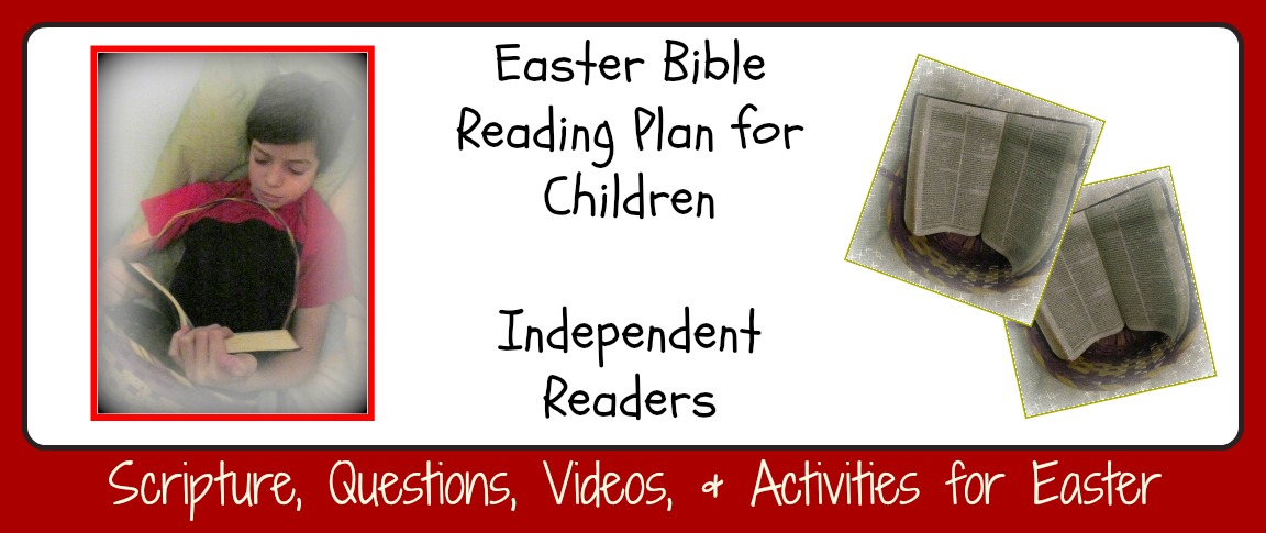 Easter Bible Reading Plan for Children — Independent Readers – Cheri Gamble