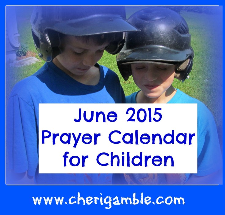 June 2015 Prayer Calendar for Children – Cheri Gamble