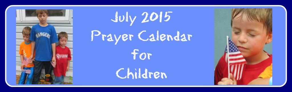 July 2015 Prayer Calendar for Children – Cheri Gamble