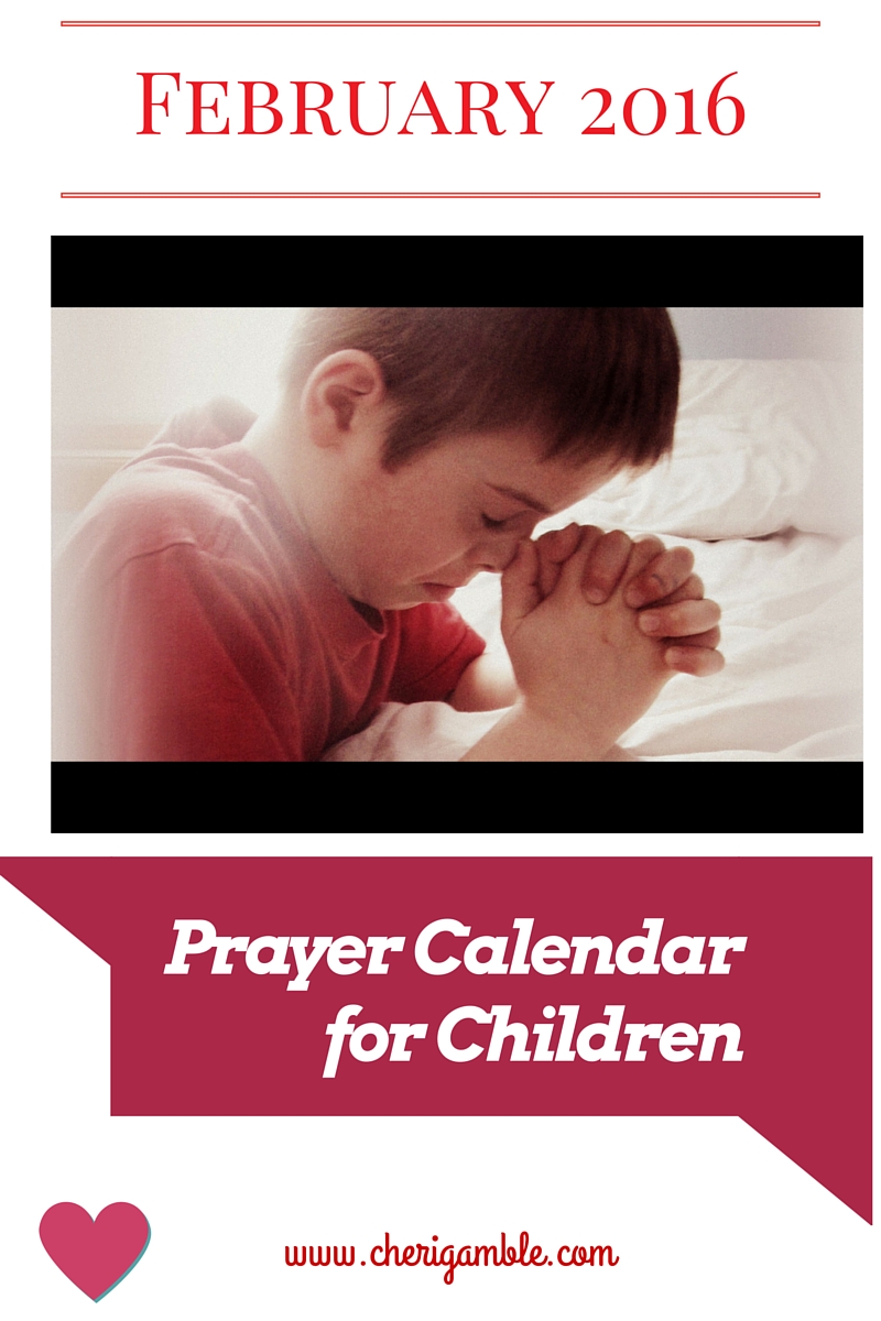 February 2016 Prayer Calendar for Children – Cheri Gamble