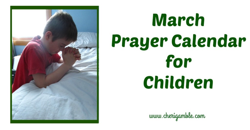 March Prayer Calendar for Kids – Cheri Gamble