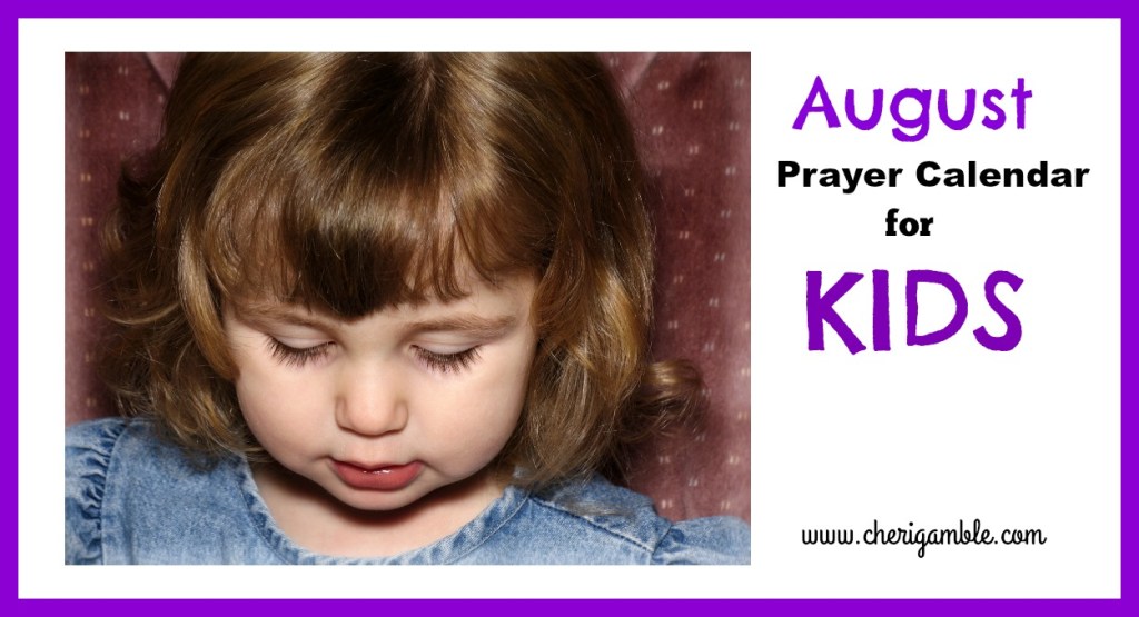 August Prayer Calendar for Kids – Cheri Gamble